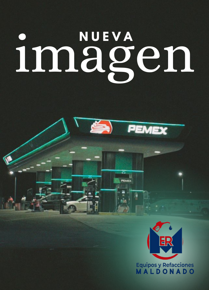 Nueva imagen PEMEX – ERM Maldonado - Imagen y Refacciones para Gasolinera